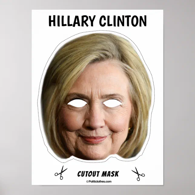 HILLARY CLINTON Halloween Mask Poster | Zazzle