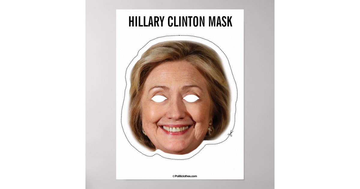 Hillary Clinton Mask Cutout Poster | Zazzle