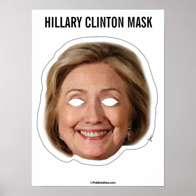Hillary Clinton Mask Cutout Poster | Zazzle