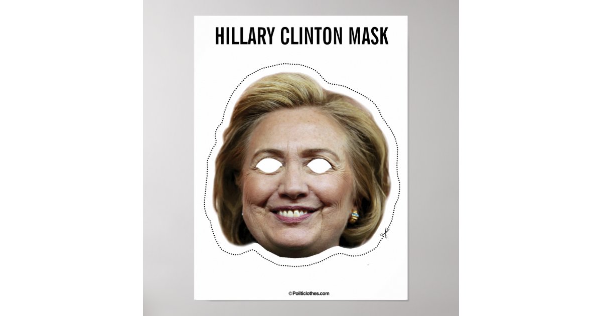 Hillary Clinton Mask Cutout Poster | Zazzle