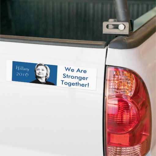 Hillary Clinton Stronger Together Bumper Sticker | Zazzle