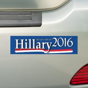 Hillary For President 2016 Bumper Sticker | Zazzle