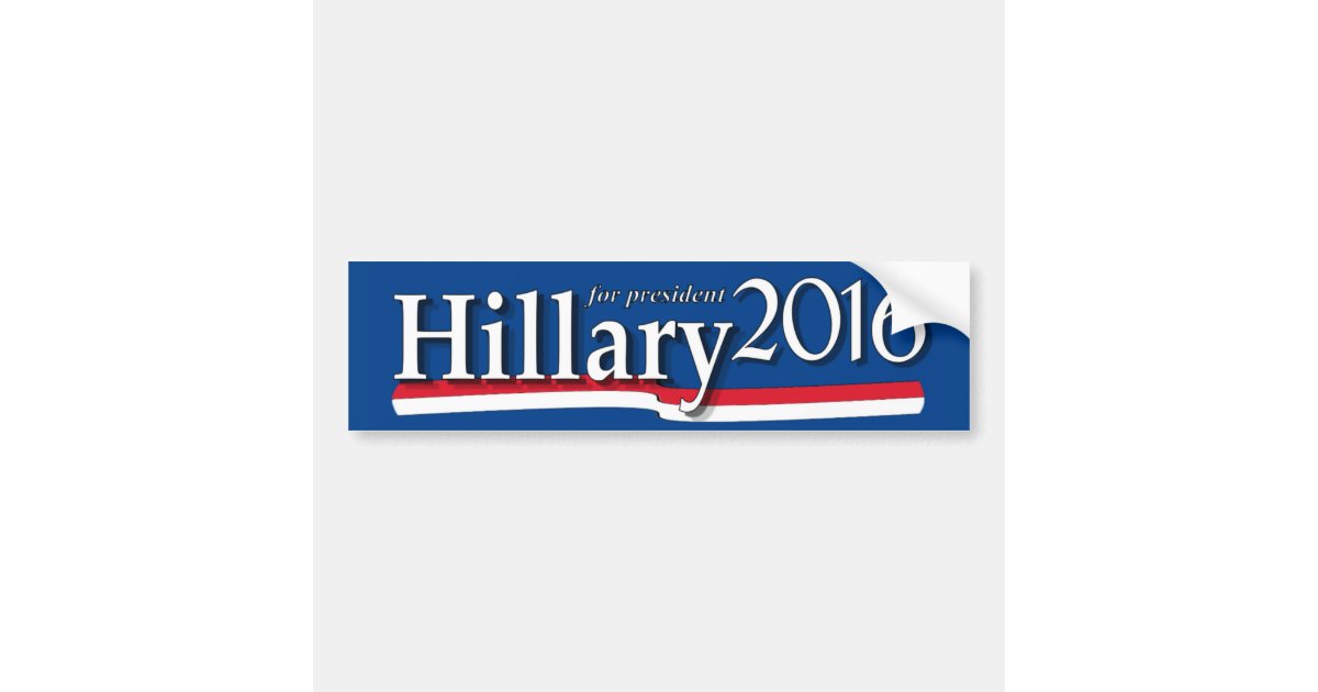 Hillary For President 2016 Bumper Sticker | Zazzle