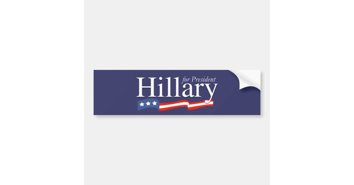 Hillary for President Bumper Sticker | Zazzle