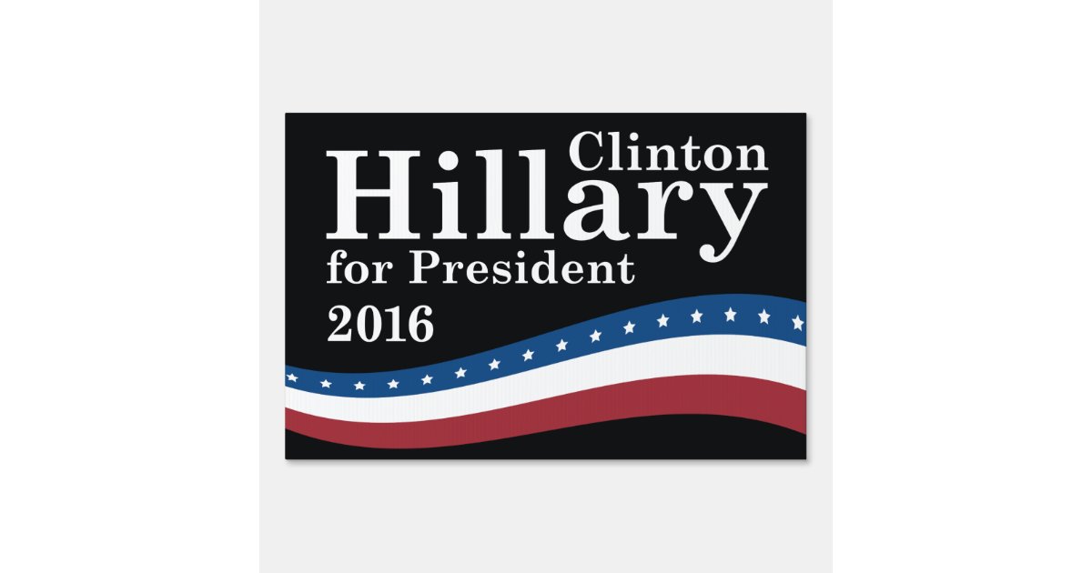 Hillary For President Yard Sign | Zazzle