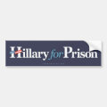 Hillary for Prison Bumper Sticker | Zazzle