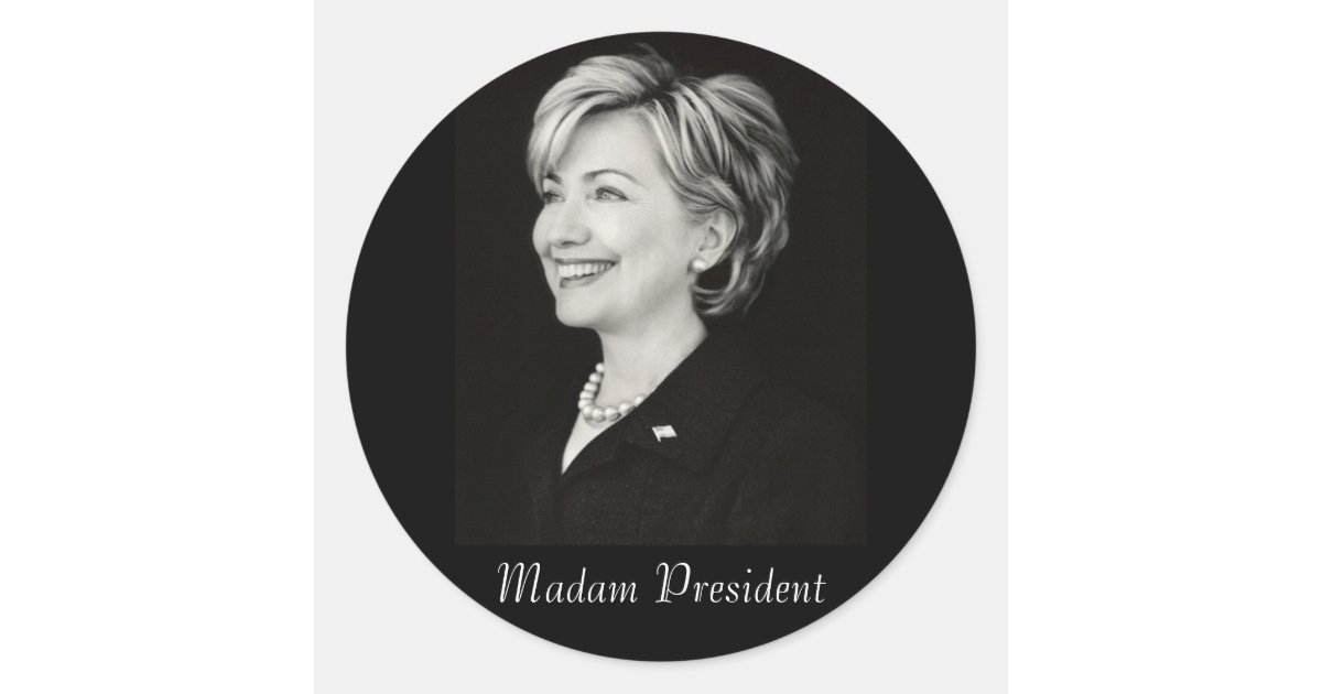 Hillary Madam President Sticker | Zazzle