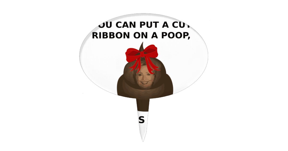 Hillary Poop Cake Topper | Zazzle
