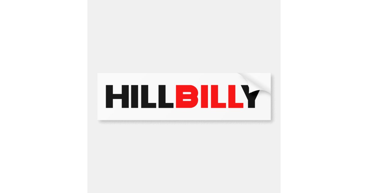 Hillbilly Bill Bumper Sticker | Zazzle