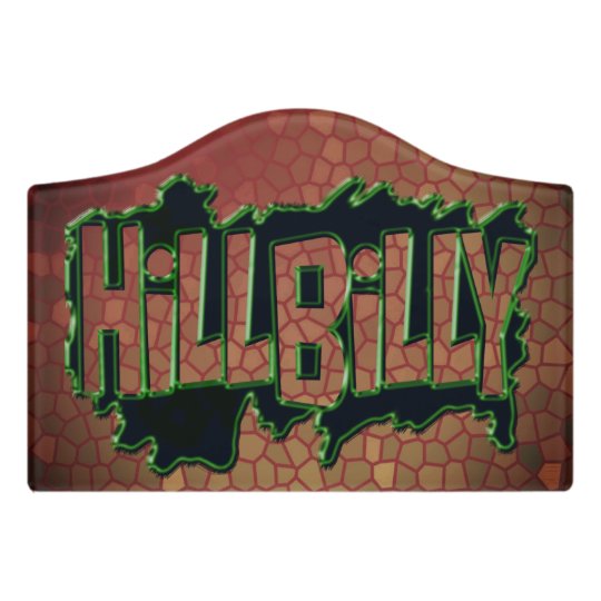 Hillbilly Sign | Zazzle.com