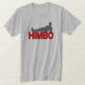 HIMBO T-Shirt | Zazzle