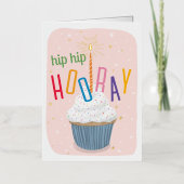 Hip Hip Hooray Cupcake Happy Birthday Foil Greeting Card | Zazzle