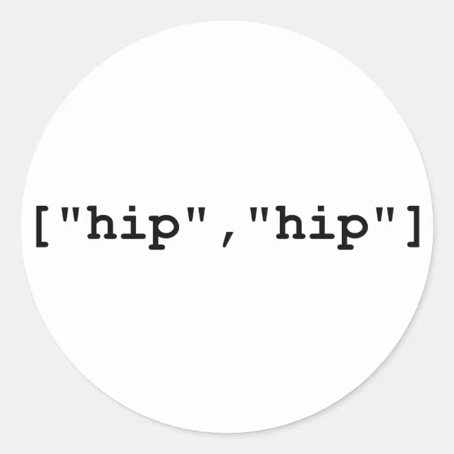 Hip Hip Hooray Programming Array Classic Round Sticker Zazzle