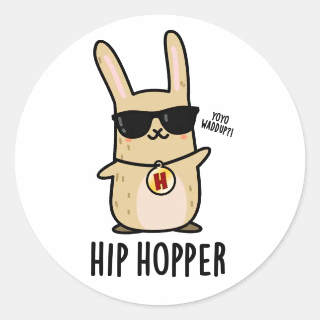 Hip Hopper Funny Bunny Rabbit Pun Classic Round Sticker | Zazzle