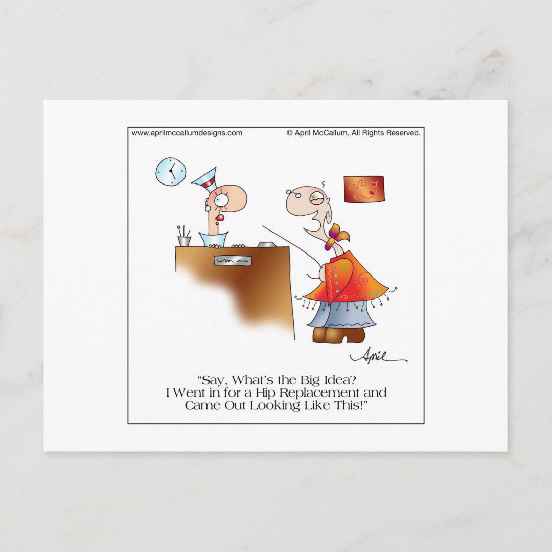 HIP REPLACEMENT Cartoon Postcard by April McCallum | Zazzle