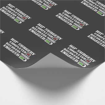 Hip Replacement Surgery Recovery Get Well Wrapping Paper | Zazzle