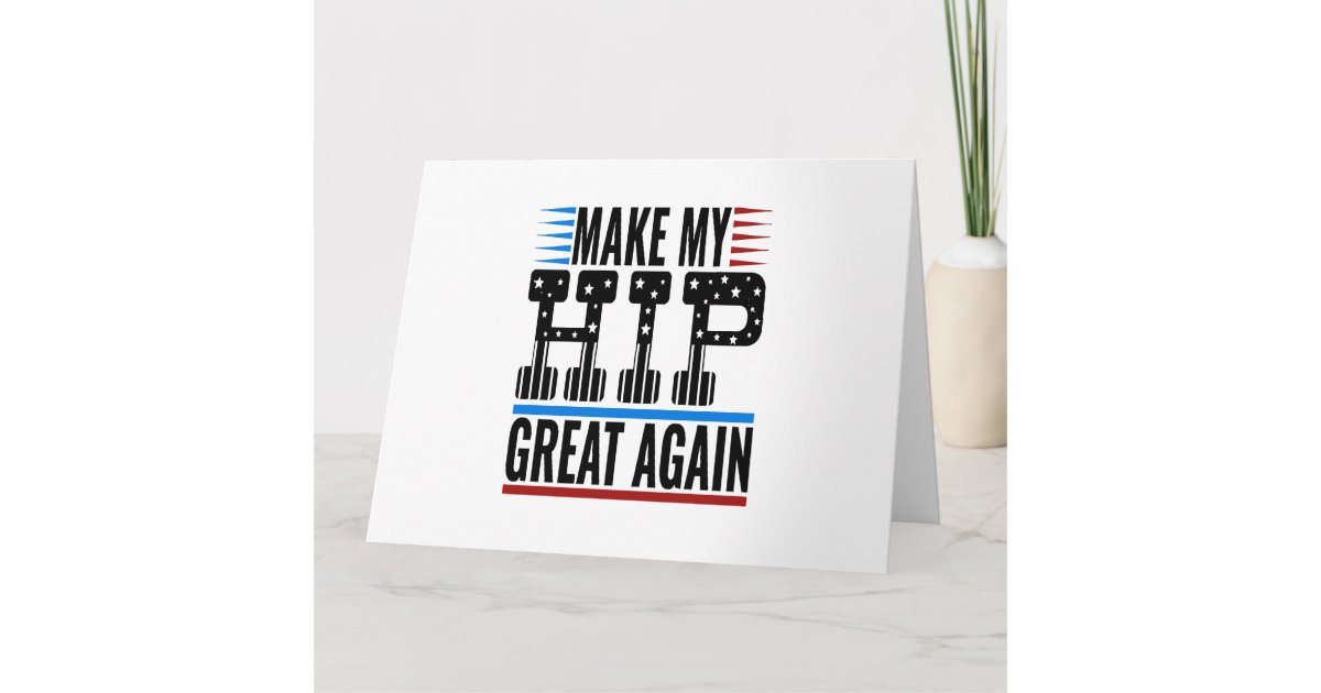 Hip Surgery Card | Zazzle