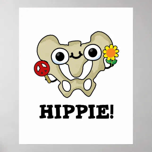 Hippie Funny Hip Bone Pun Poster | Zazzle