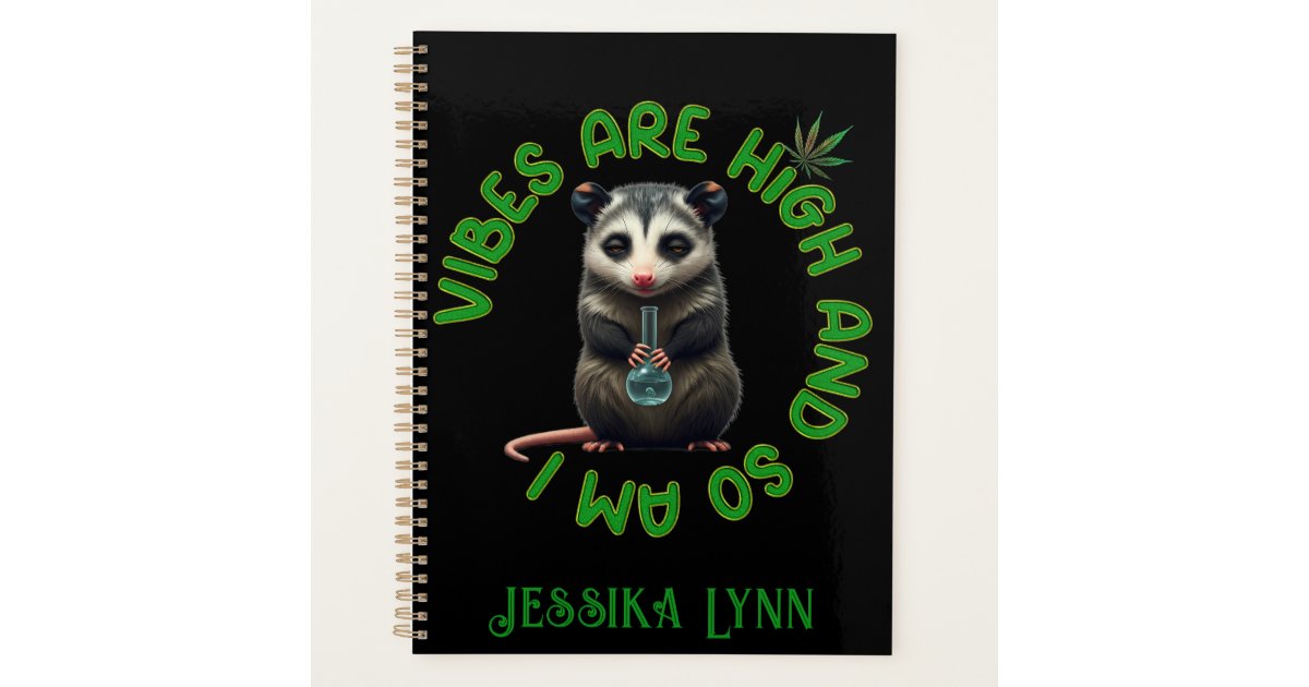 Hippie Opossum Stoned Vibes Funny Humor Custom Planner | Zazzle