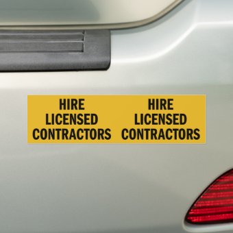 Hire Licensed Contractors double bumper sticker | Zazzle