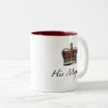 His Majesty, His Highness Two-Tone Coffee Mug | Zazzle