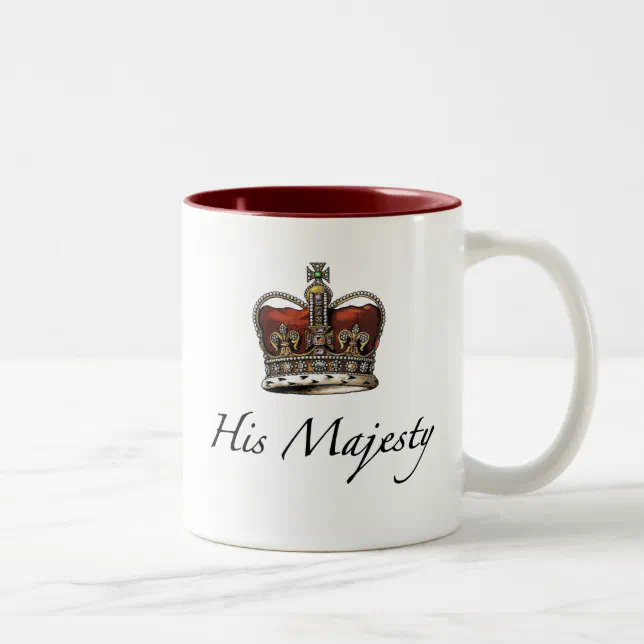 His Majesty, His Highness Two-Tone Coffee Mug | Zazzle