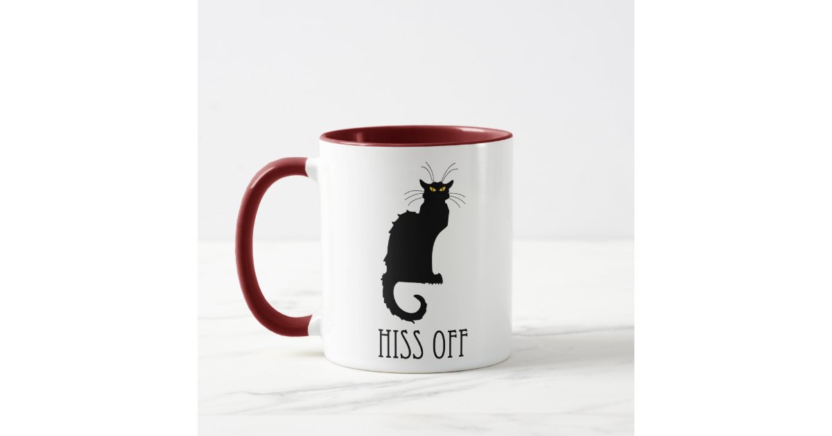 Hiss Off Cat Funny Mug | Zazzle