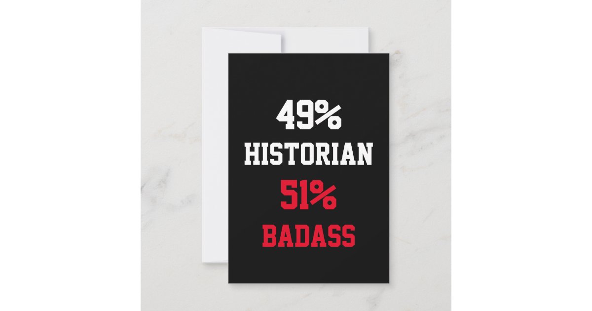 Historian Badass Card | Zazzle