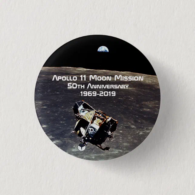 Historic Apollo 11 Moon Mission 50th Anniversary Button | Zazzle