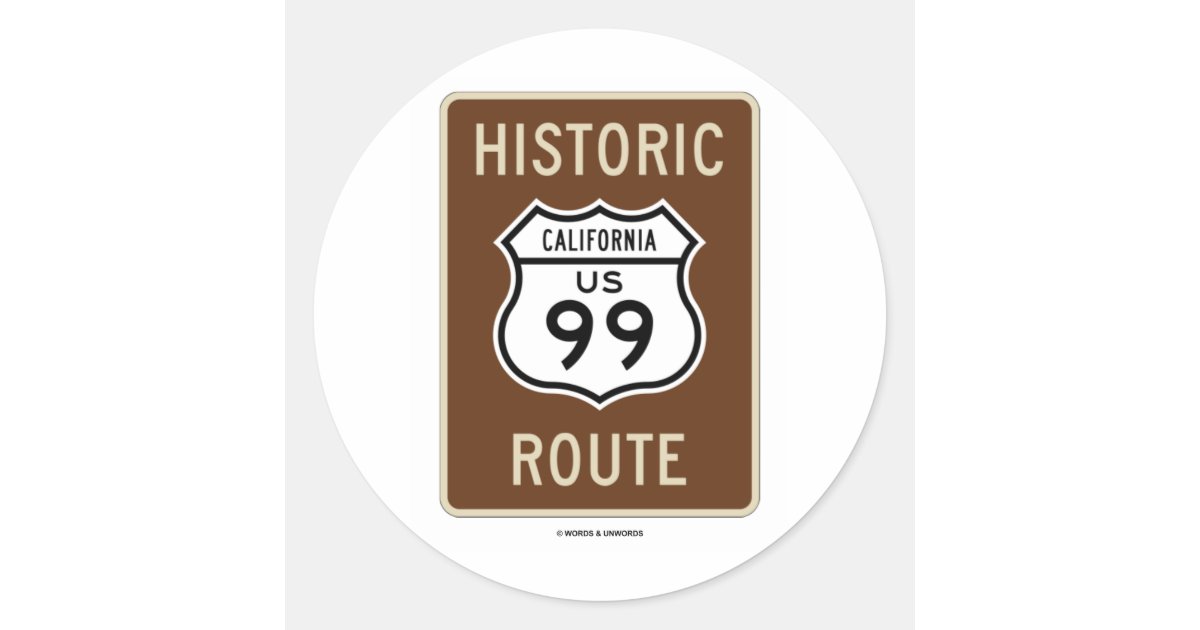 Historic Route US Highway 99 (California) Classic Round Sticker | Zazzle