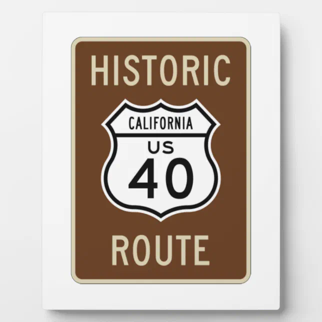 Historic Route US Route 40 (California) Plaque | Zazzle