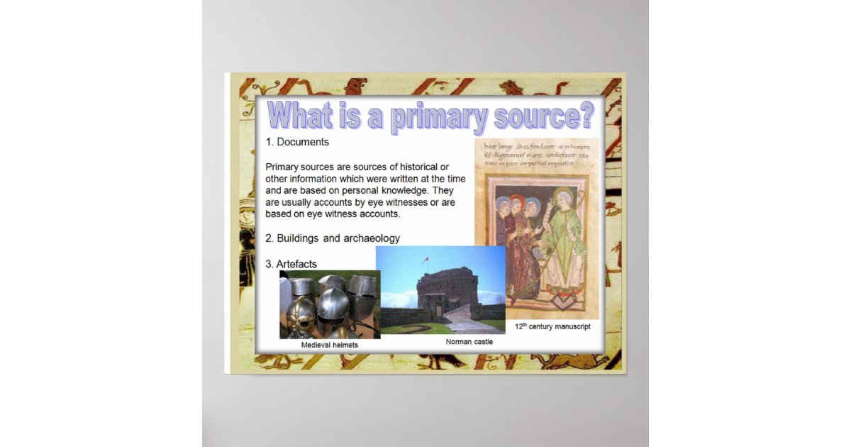 History, medieval, What is a primary source? Poster | Zazzle