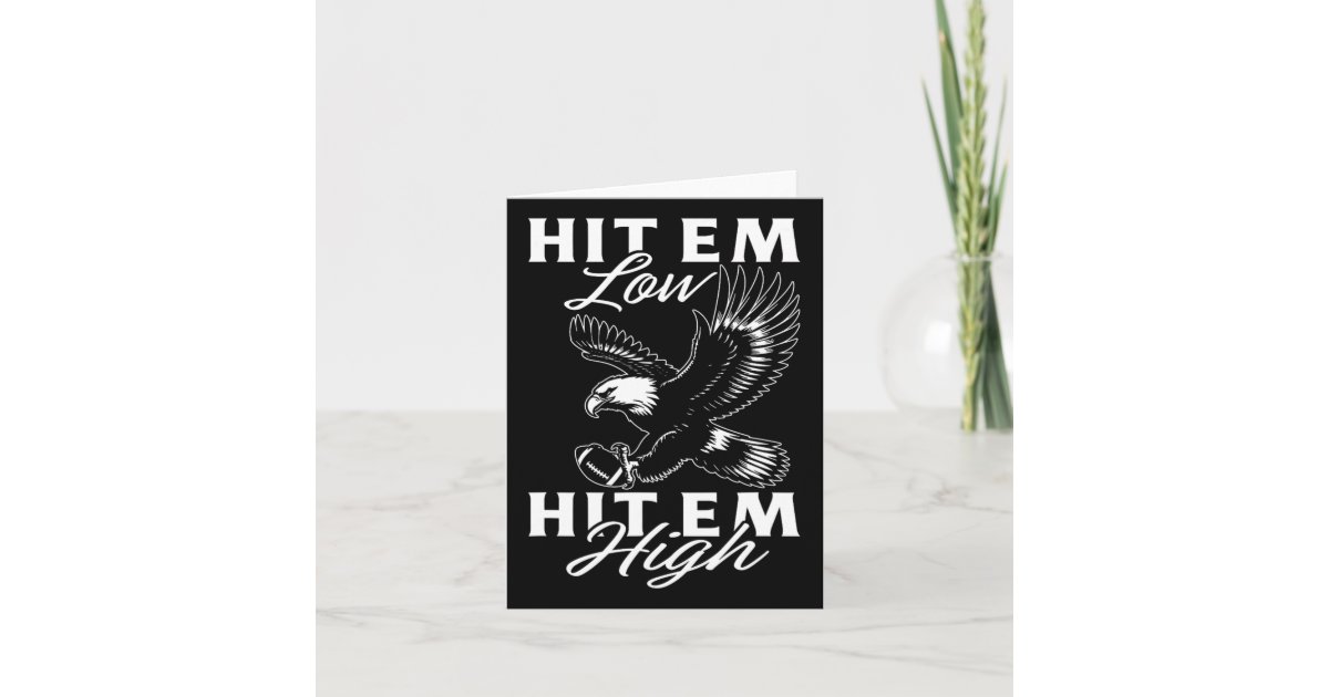 Hit em Low Hit em High Card | Zazzle