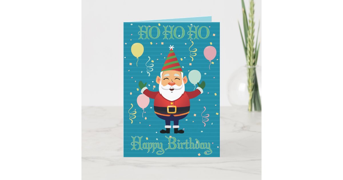 Ho Ho Ho Happy Birthday Card | Zazzle