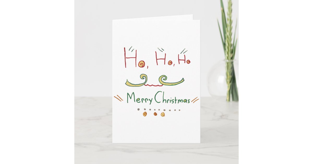 HO HO HO Merry Christmas Card | Zazzle