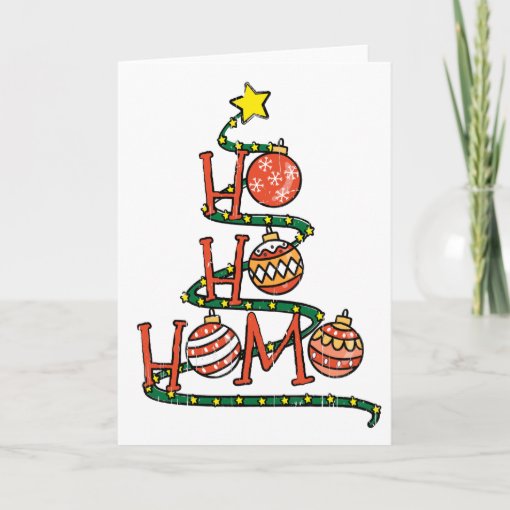 "Ho Ho Homo" Gay Christmas Tree w Balls funny T-Sh Card | Zazzle