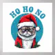 Ho ho no - funny grumpy santa cat poster | Zazzle