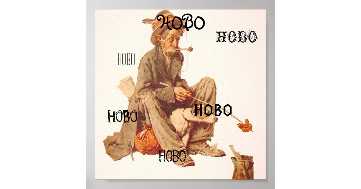 Hobo Poster | Zazzle