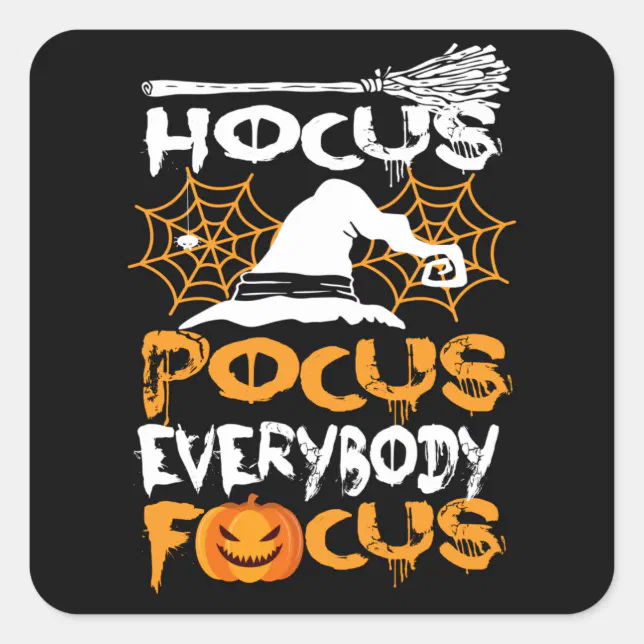 Hocus pocus everybody focus - Halloween Square Sticker | Zazzle