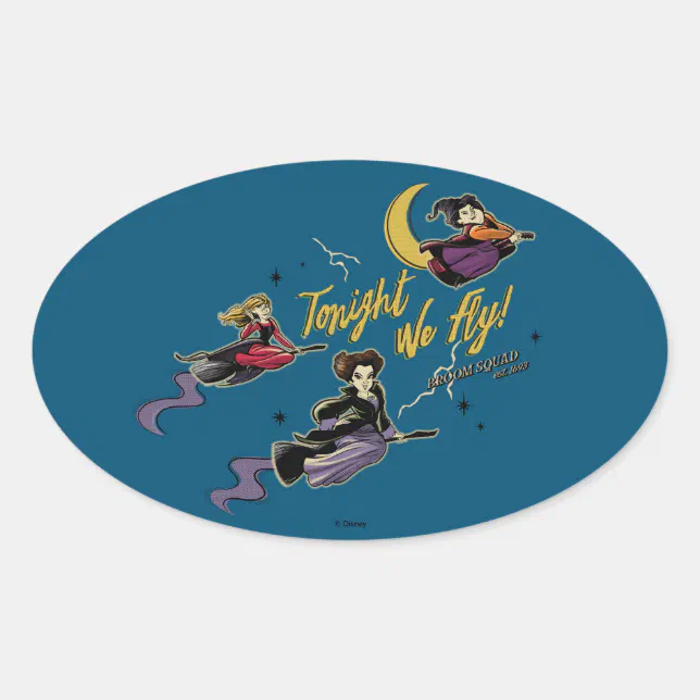 Hocus Pocus Tonight We Fly Broom Squad Oval Sticker | Zazzle