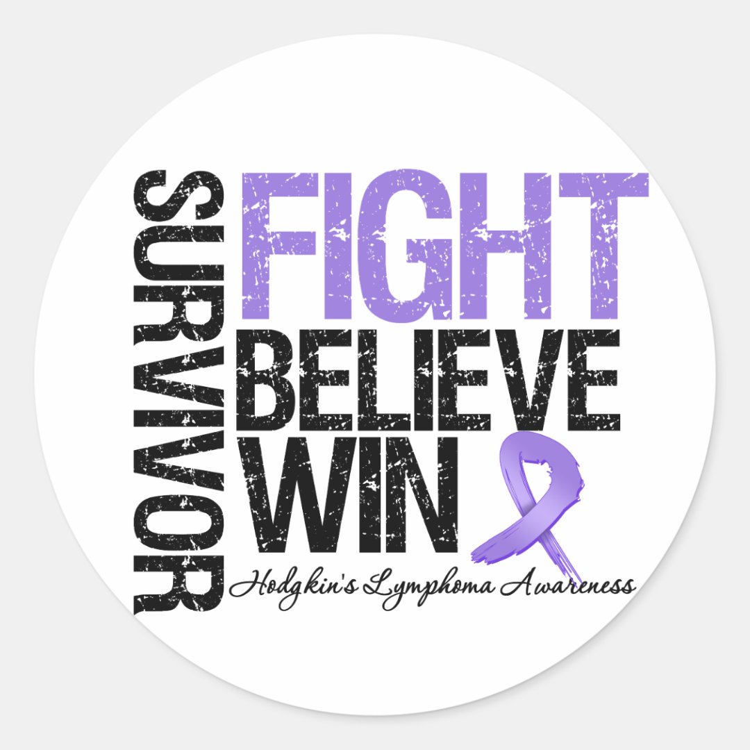 Hodgkins Lymphoma Survivor Fight Believe Win Motto Classic Round ...
