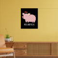 Hogs And Kisses Funny Hog Pig Pun Dark BG Poster | Zazzle