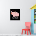 Hogs And Kisses Funny Hog Pig Pun Dark BG Poster | Zazzle