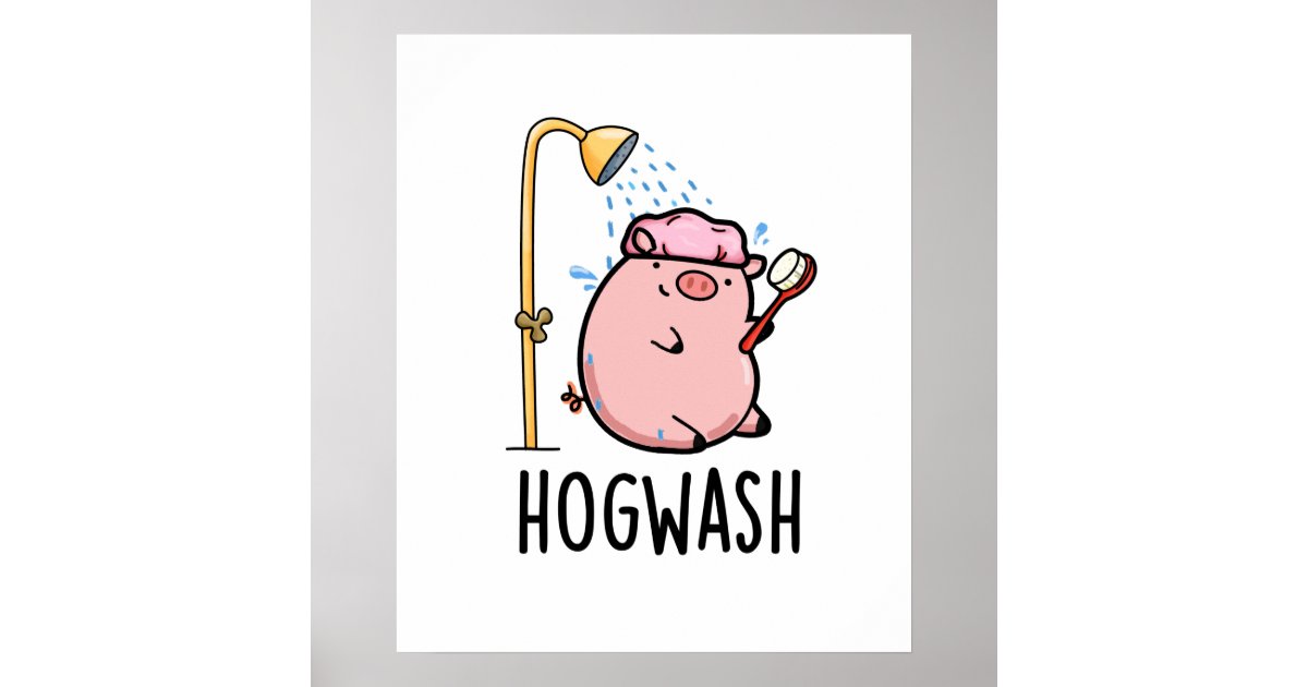 Hogwash Funny Pig Pun Poster | Zazzle