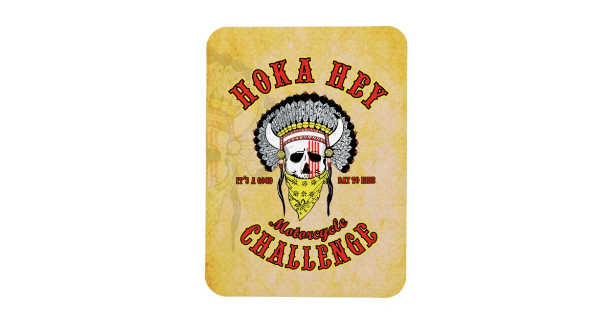 Hoka Hey Challenge Magnet | Zazzle