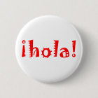 Spanish Button - Hola | Zazzle.com