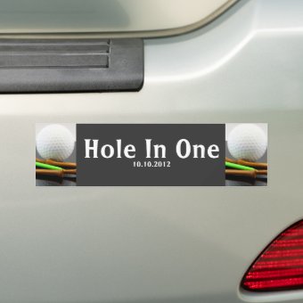 Hole In One Bumper Sticker | Zazzle