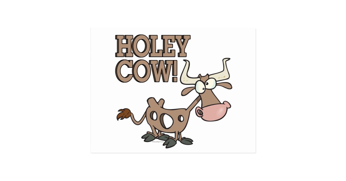 holey cow funny holy cow pun cartoon postcard | Zazzle