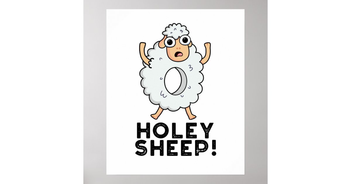 Holey Sheep Funny Animal Pun Poster | Zazzle