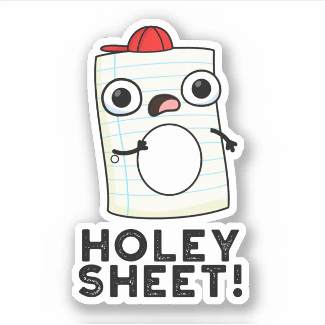 Holey Sheet Funny Paper Pun Sticker | Zazzle